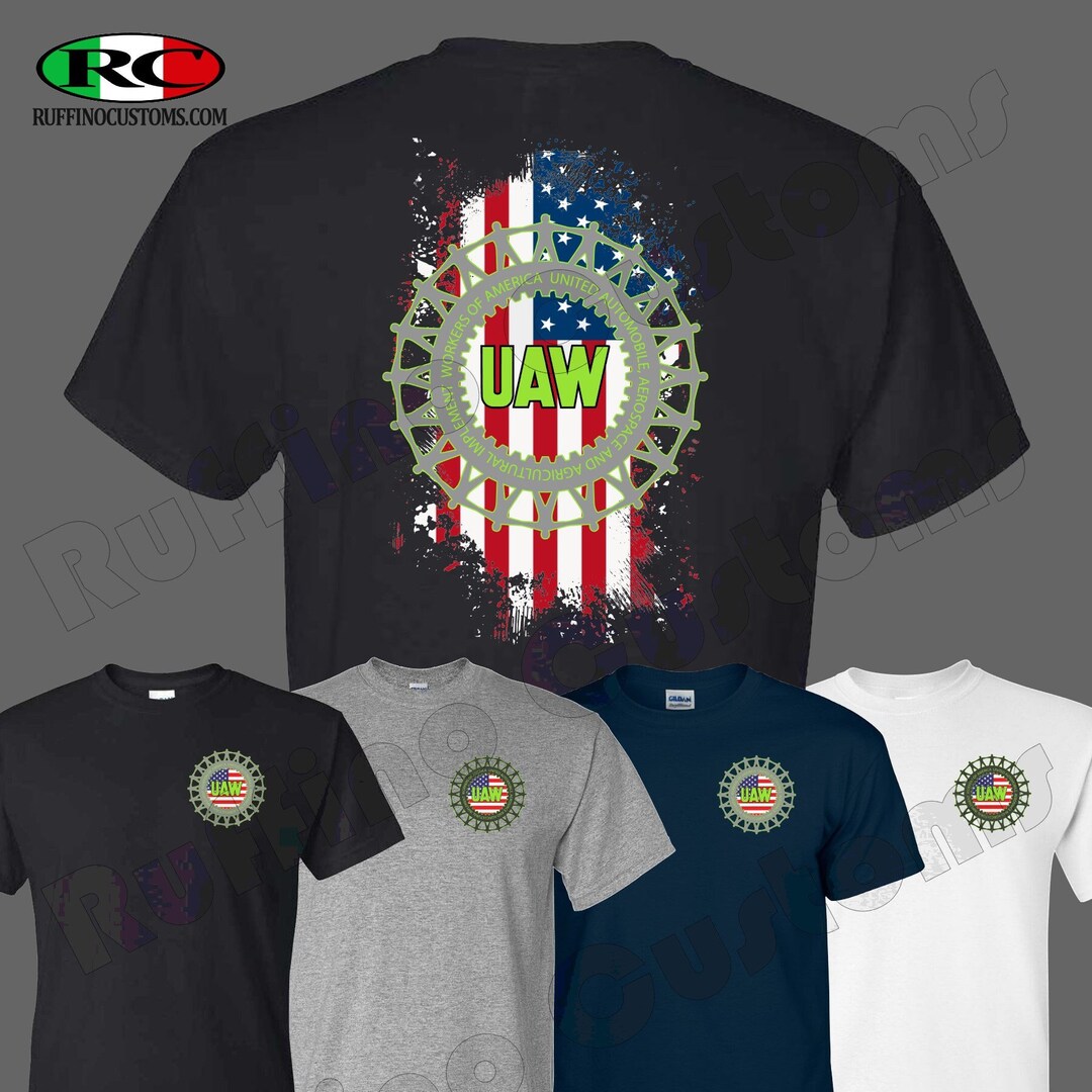 UAW American Flag T-shirts. Gifts UAW STRONG, Local Union, Automakers ...