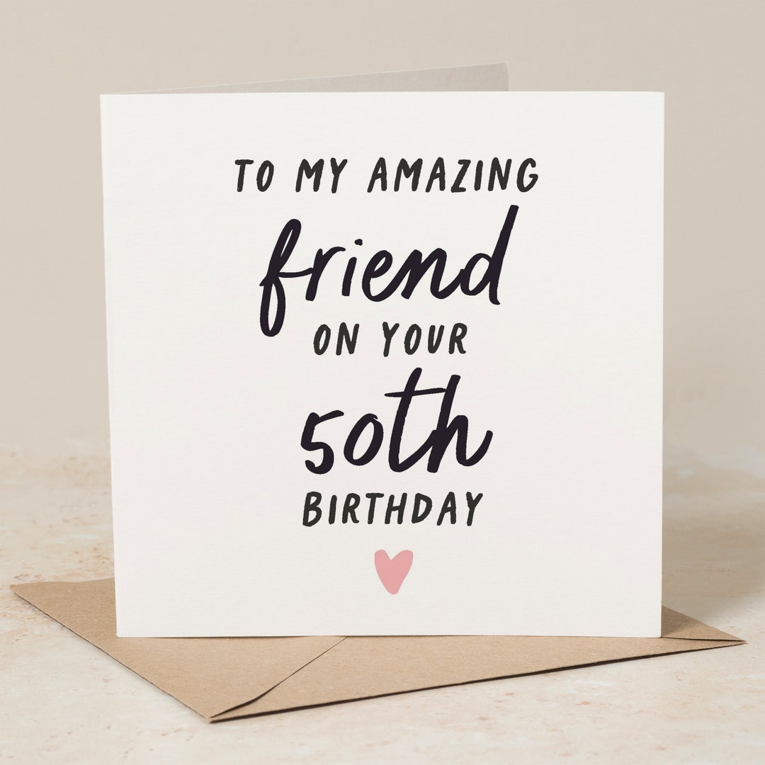 50th Birthday Card for Friend, Birthday Card for Best Friend Fiftieth ...