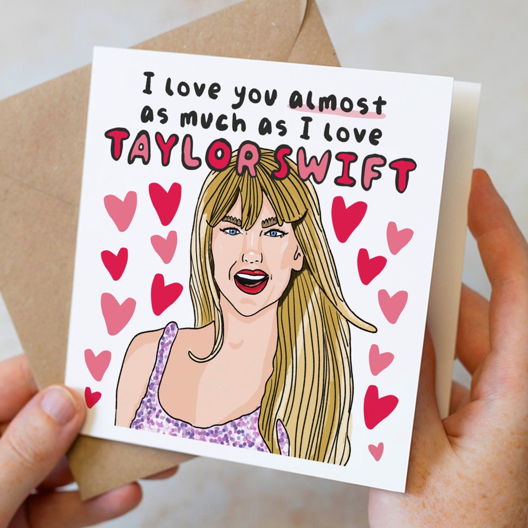 Funny Taylor Swift Inspired Valentines Card for Boyfriend, Swiftie Fan ...
