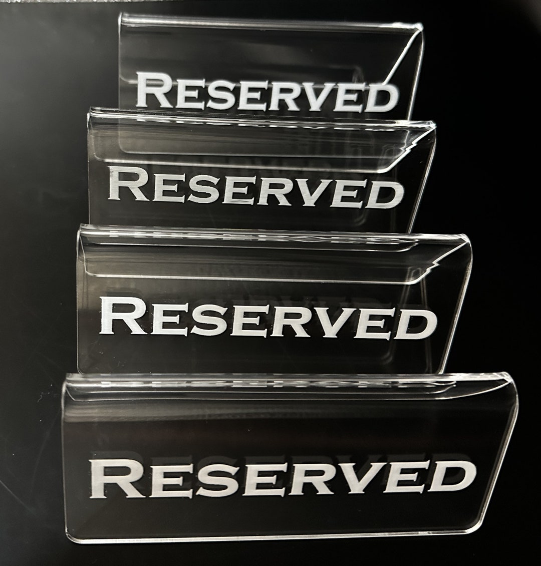 Reserved Signs - 4 Pack - Free Shipping! Clear Acrylic - Table Tent ...