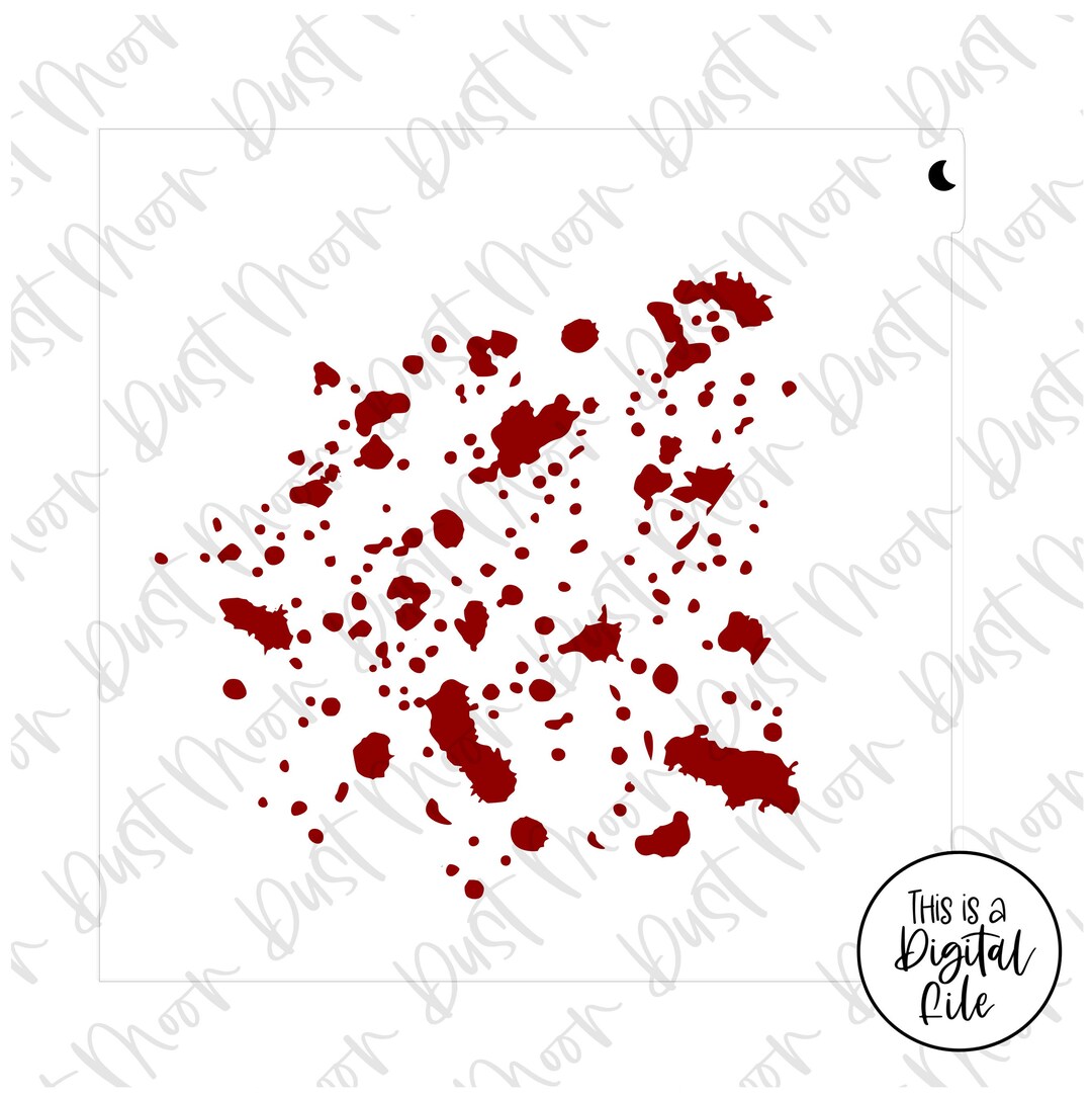 DIGITAL SVG - Blood or Paint Splatter for Mylar/plastic Cookie Stencils ...