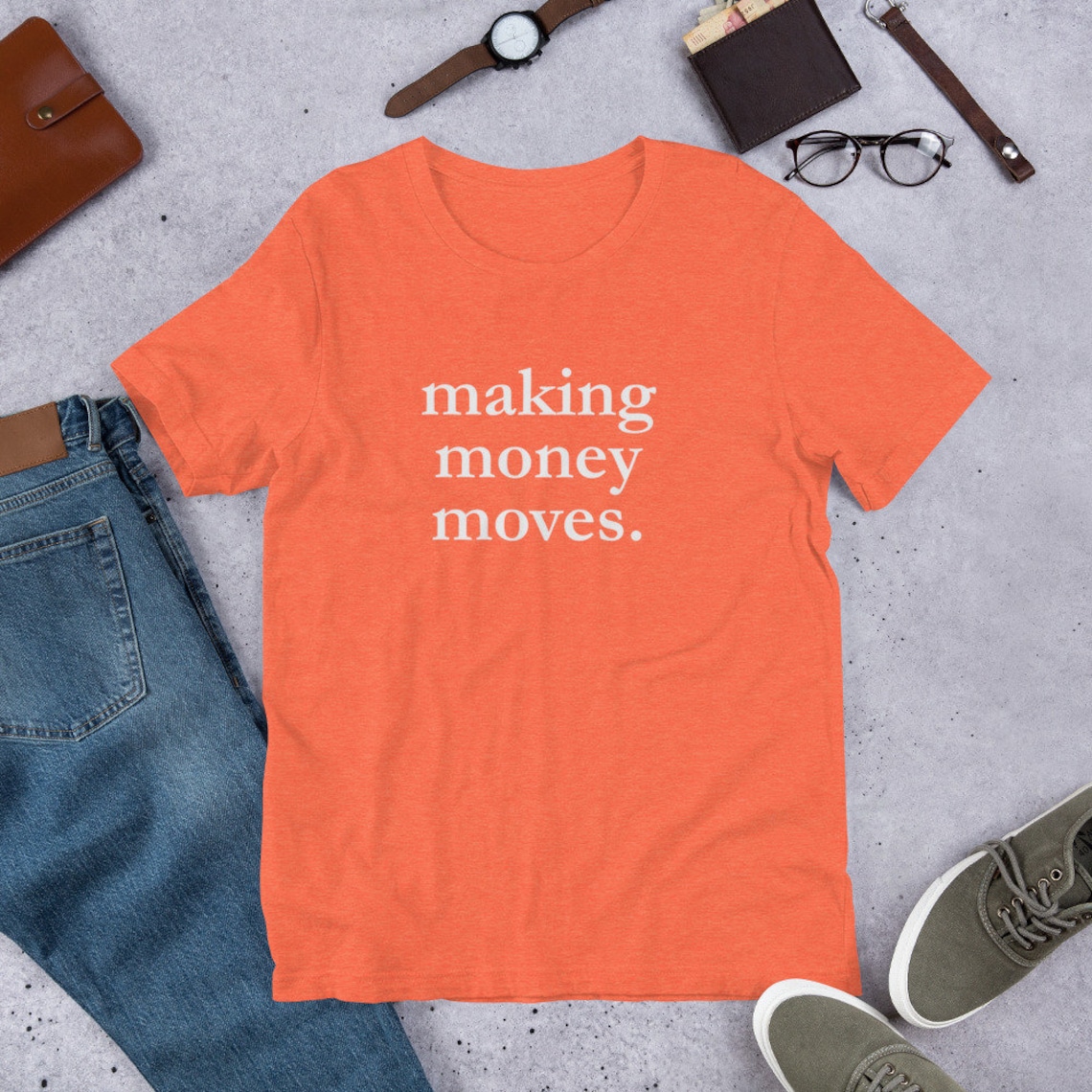 Making Money Moves. Unisex T-shirt Perfect Shirt for - Etsy