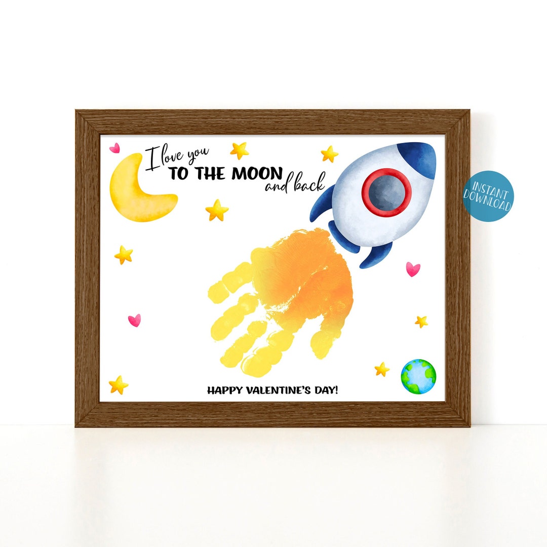 Valentine's Day Printable Card, Love You to the Moon and Back Handprint ...