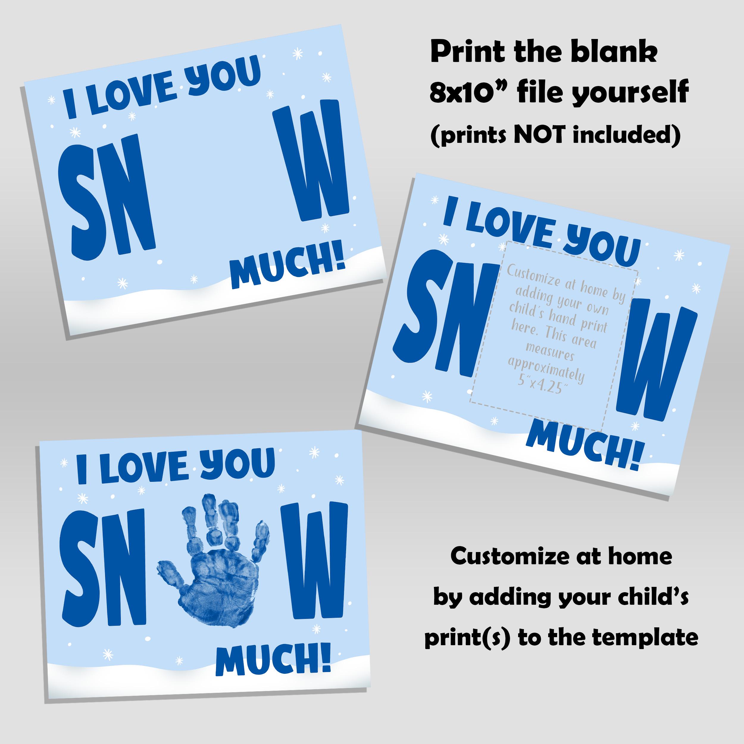 I Love You Snow Much Winter Handprint Art, Baby Toddler Kids Snowflake ...