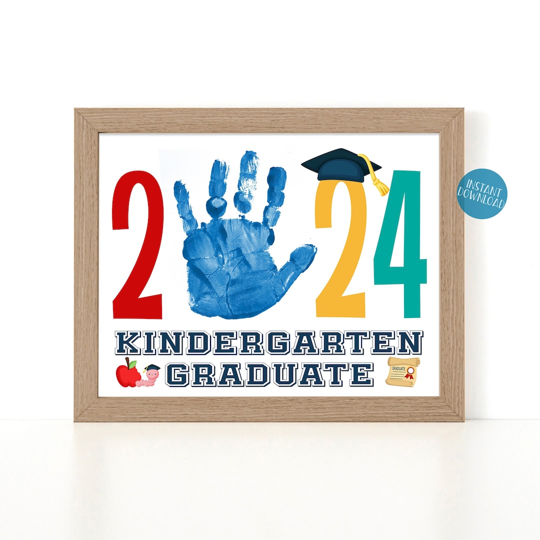 Kindergarten Graduation Sign, Handprint Art, DIY Kid Craft, 2024 ...