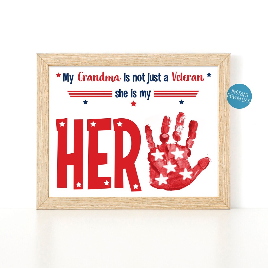Veterans Day Handprint Art Project for Toddlers, My Grandma is My Hero ...