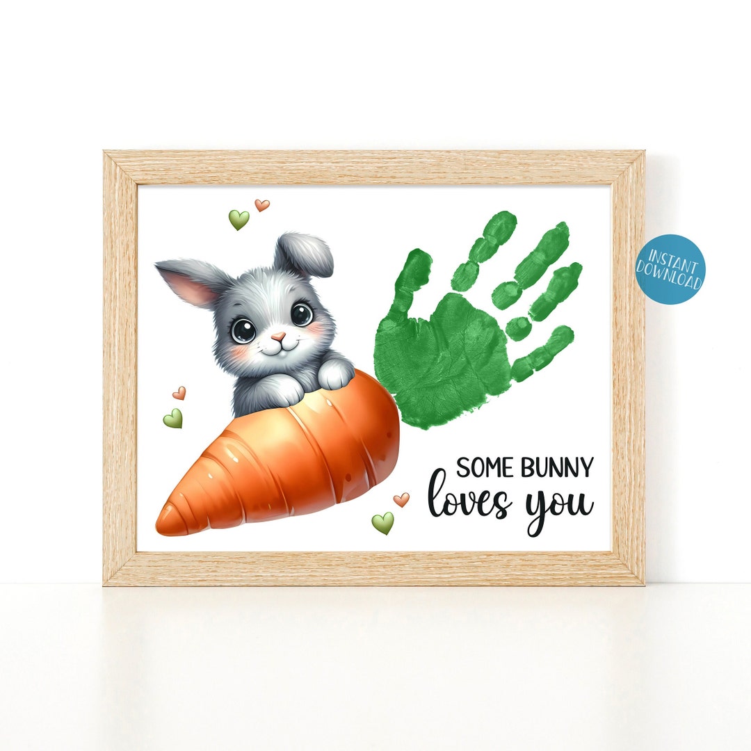 Some Bunny Loves You Handprint Art Project for Kids, Toddler Handprint ...