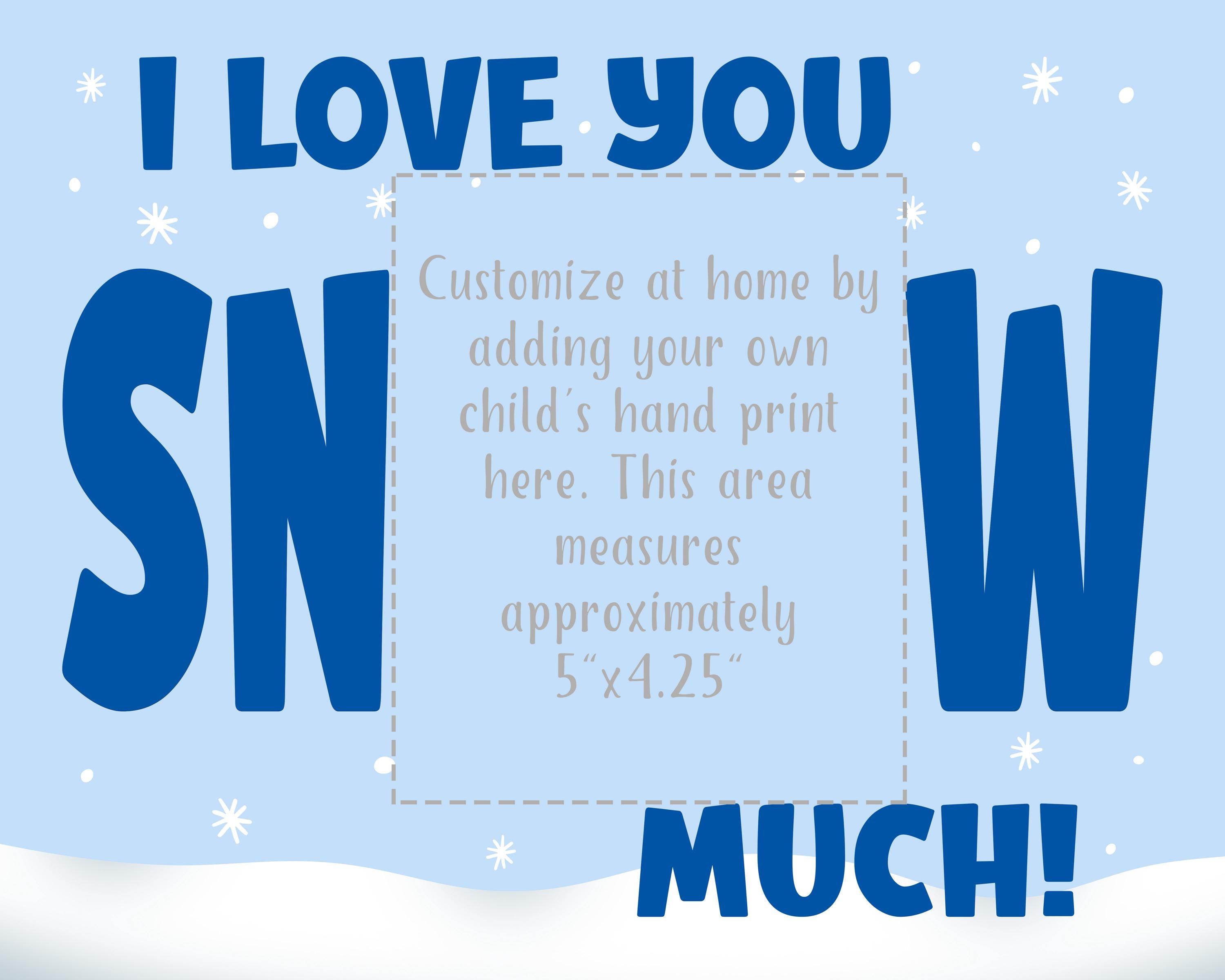 I Love You Snow Much Winter Handprint Art, Baby Toddler Kids Snowflake ...