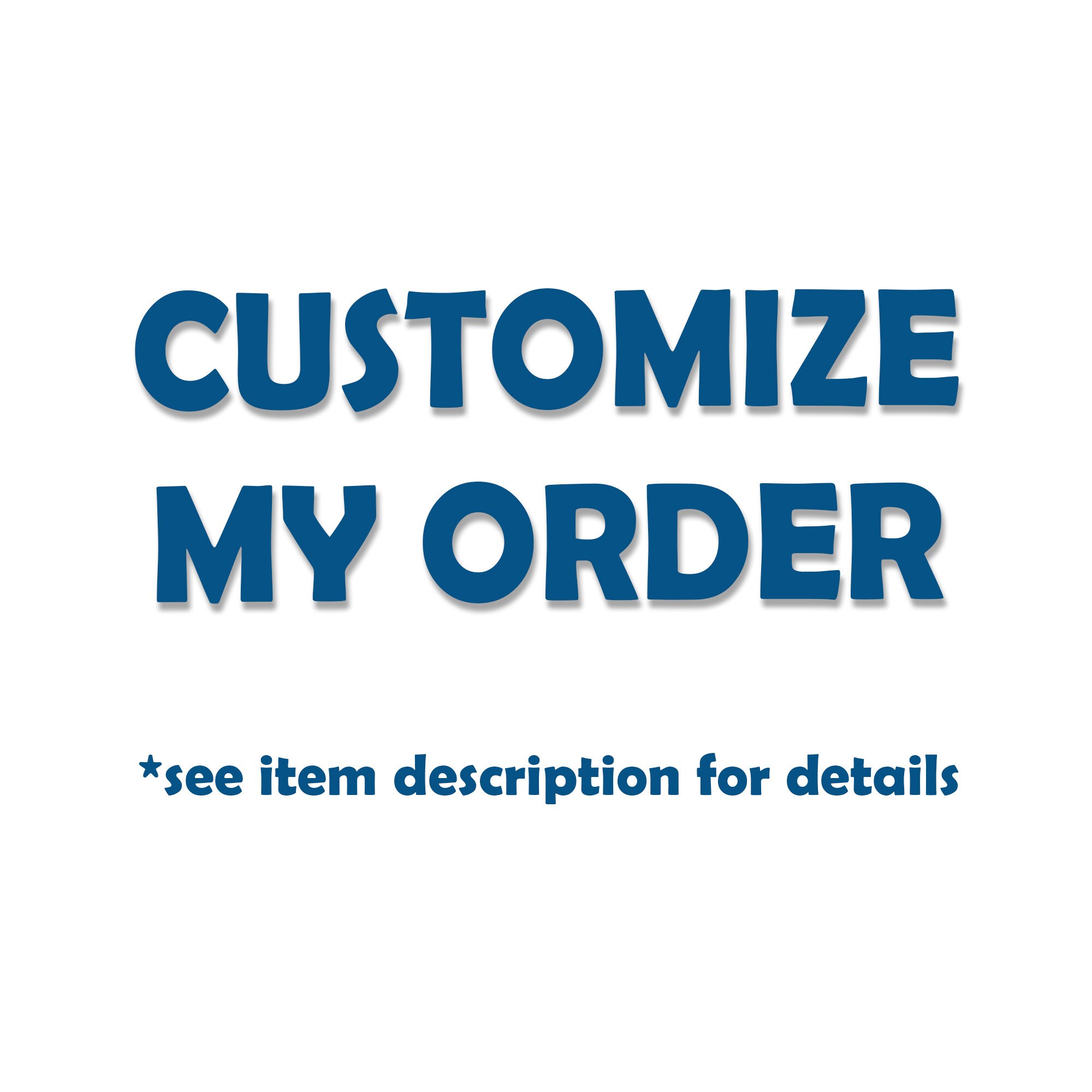 Personalize/customize My Order, Turnaround Time is 24 to 48 Hours ...