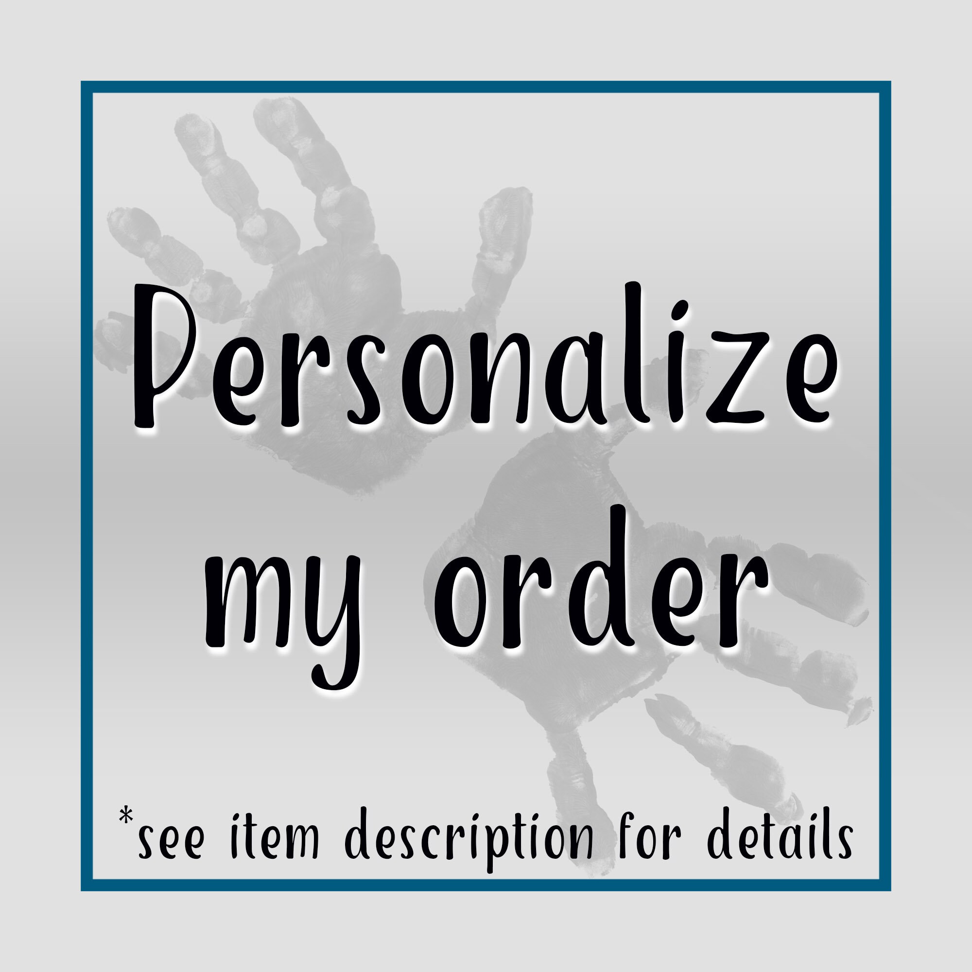 Personalize/customize My Order, Turnaround Time is 24 to 48 Hours ...
