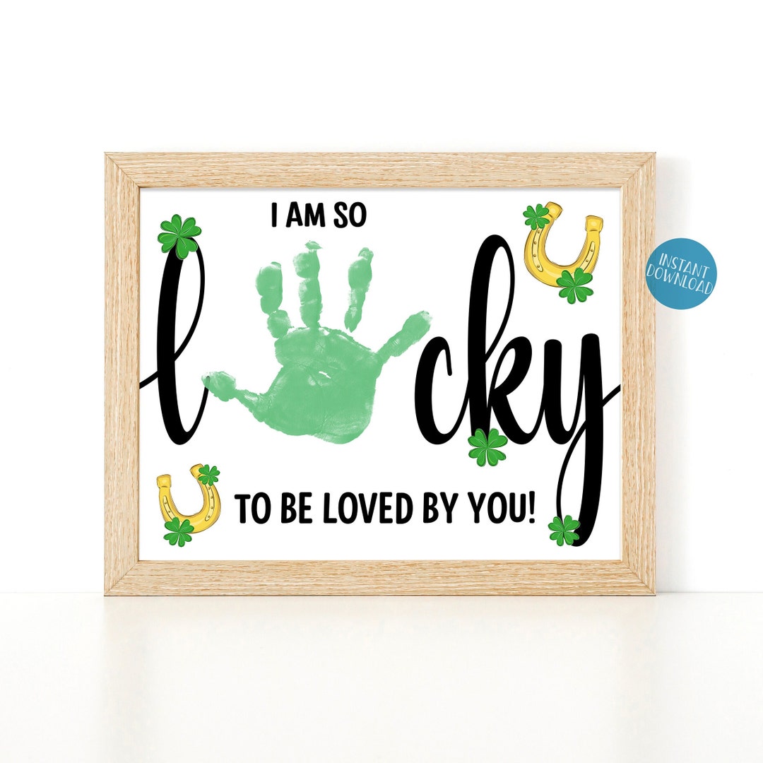 St Patrick's Day Handprint Art Project for Kids, Lucky to Be Loved by ...