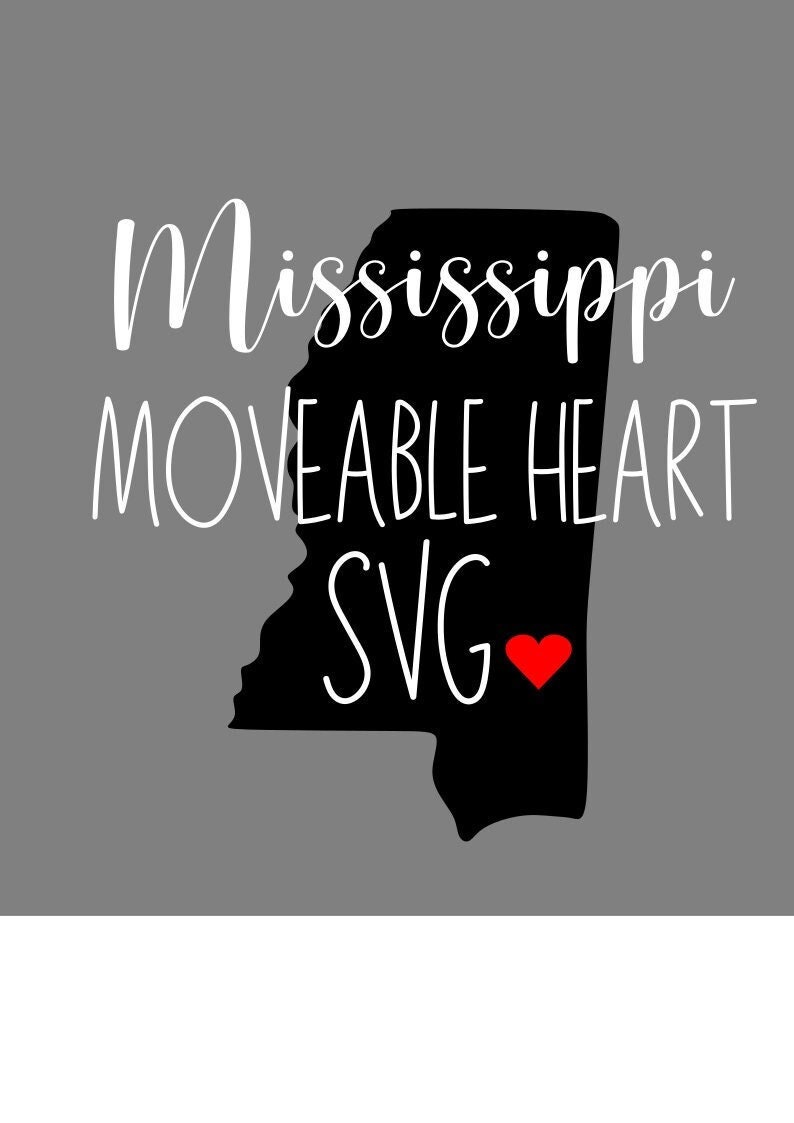 Mississippi State SVG File - Mississippi Moveable Heart SVG - State ...