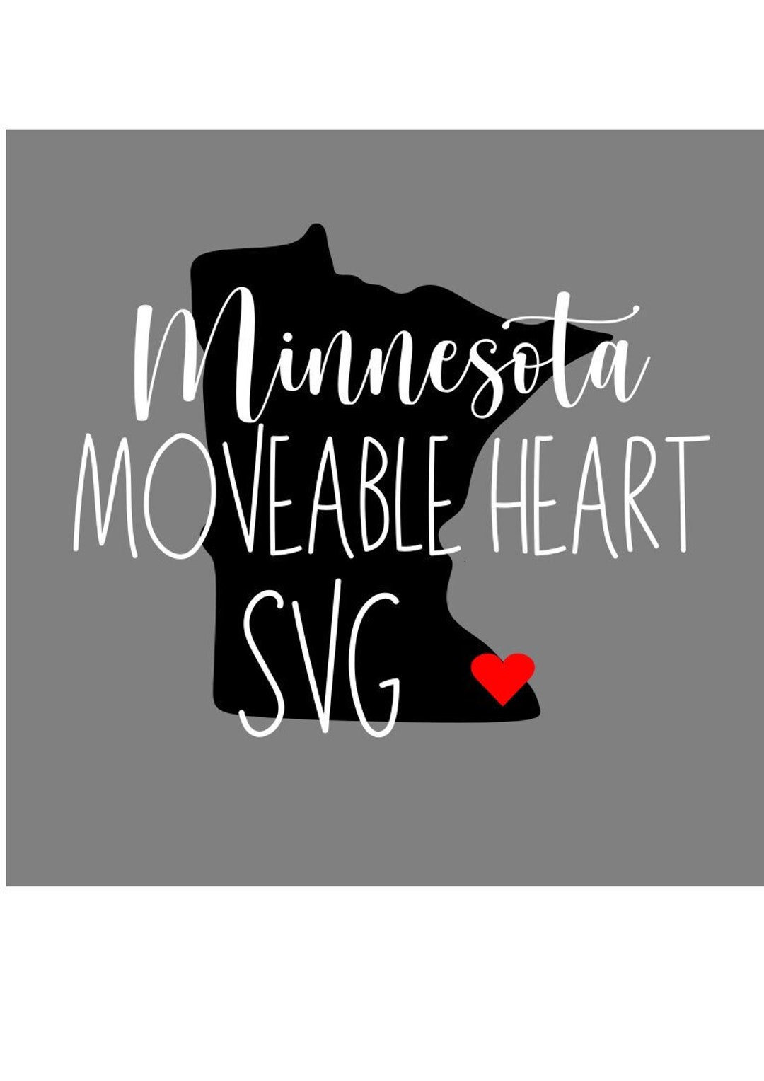 Minnesota State SVG File - Minnesota Moveable Heart SVG - State File ...