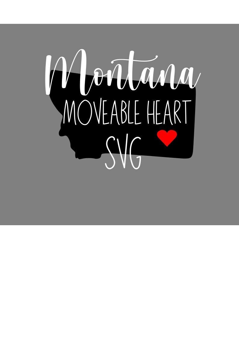 Montana State SVG File - Montana Moveable Heart SVG - State File ...