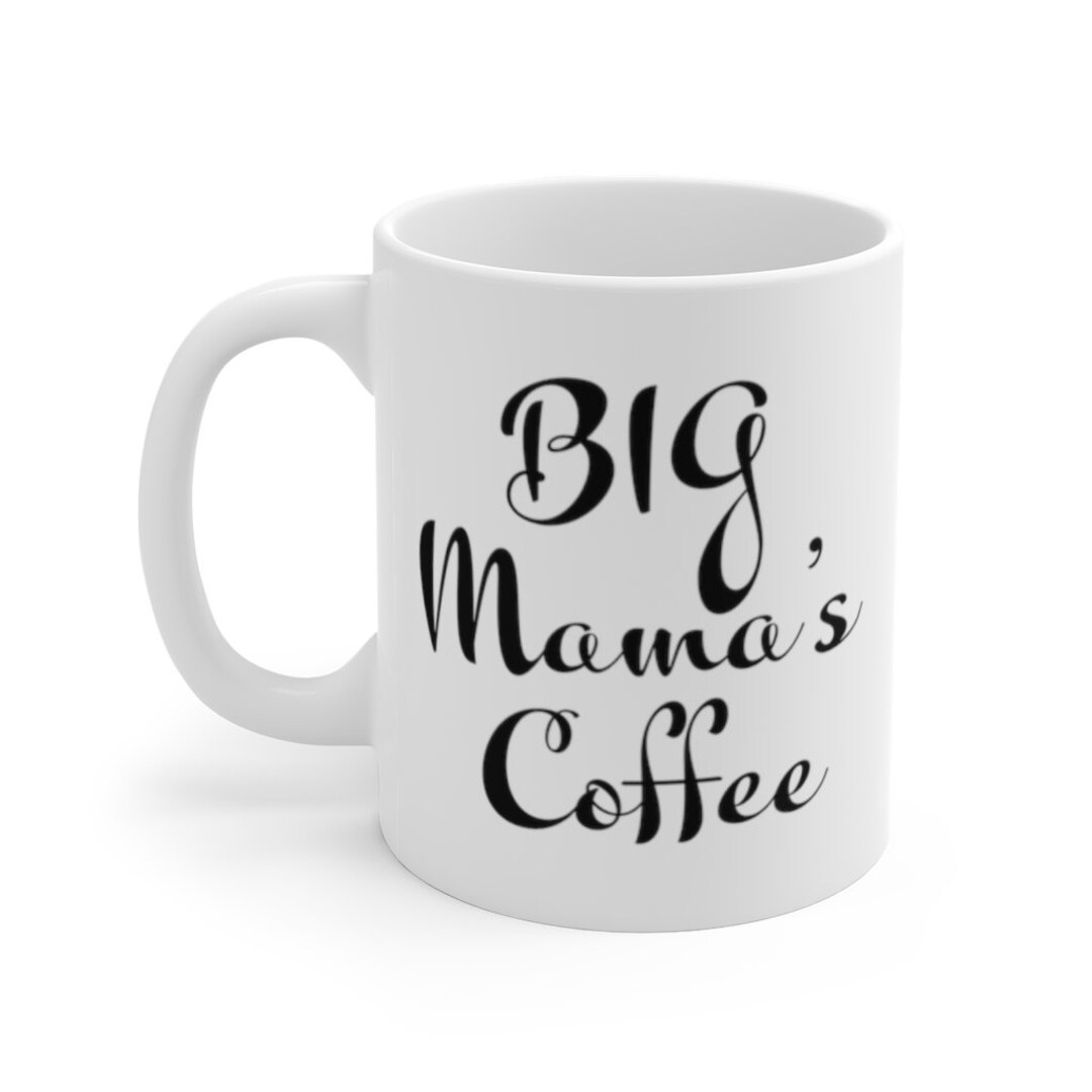 Big Mama s Coffee Mug 11oz Funny Mug Mom Gift Gift For Grandma Gift big-mama-s-coffee-mug-11oz-funny-mug-mom-gift-gift-for-grandma-gift
