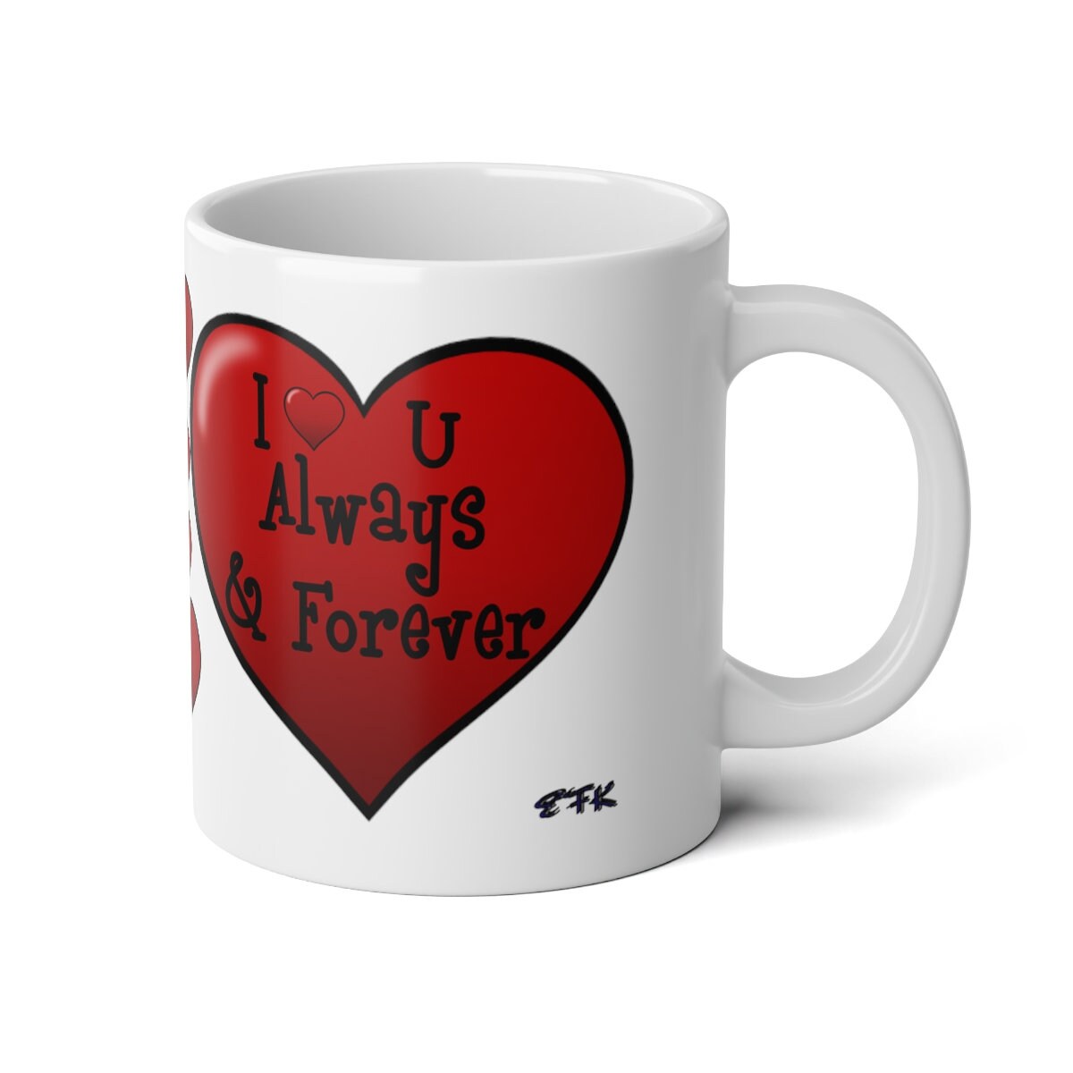 Big Love Mug, 20oz Mug, I Luv U Mug, Always & Forever Mug, Coffee Mug ...