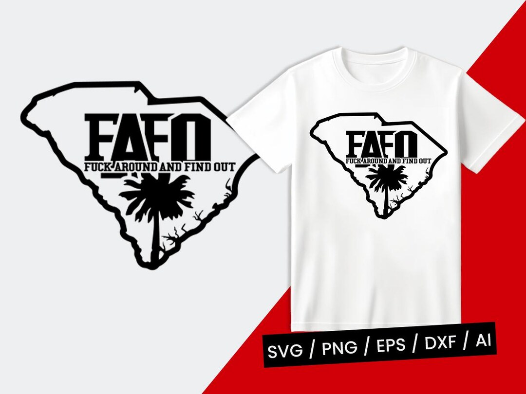 FAFO South Carolina SVG Digital File + Commercial Use License. *not a ...