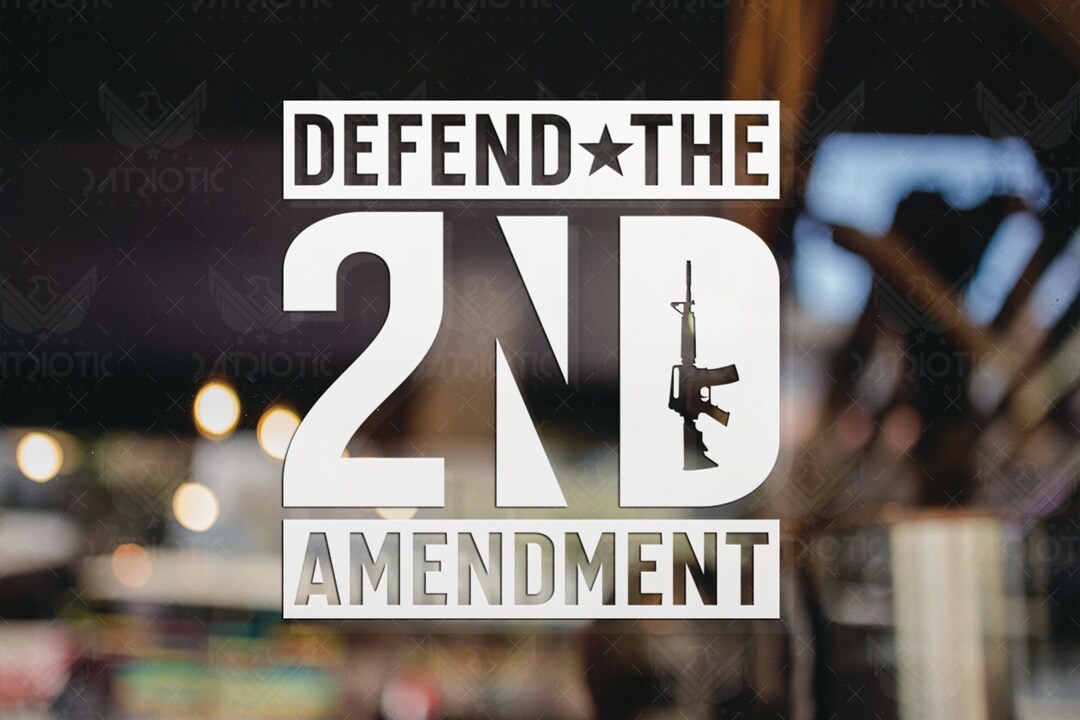 Defend the 2nd Amendment Decal, Available in Many Sizes and Colors, 2A ...