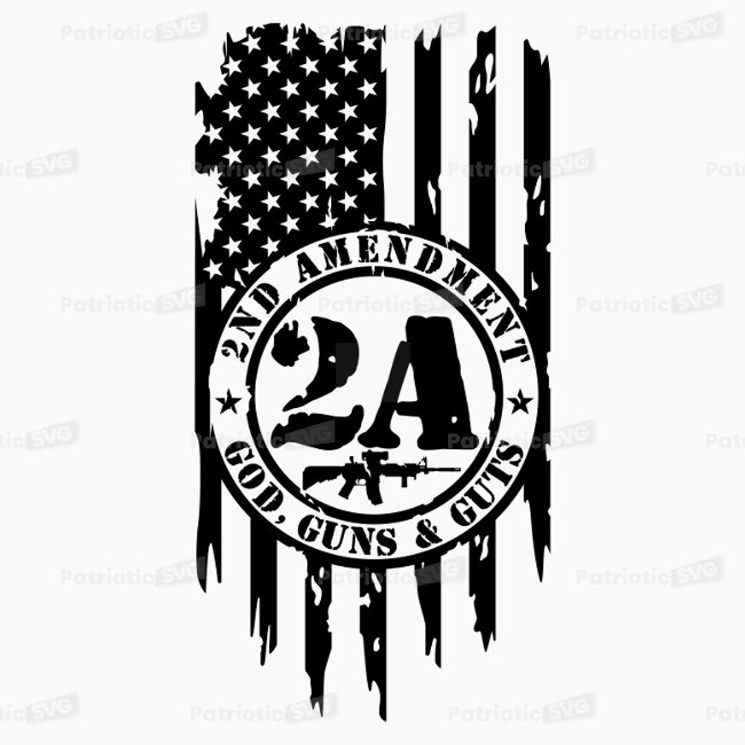 2nd Amendment God Guns & Guts Distressed Flag SVG Digital - Etsy