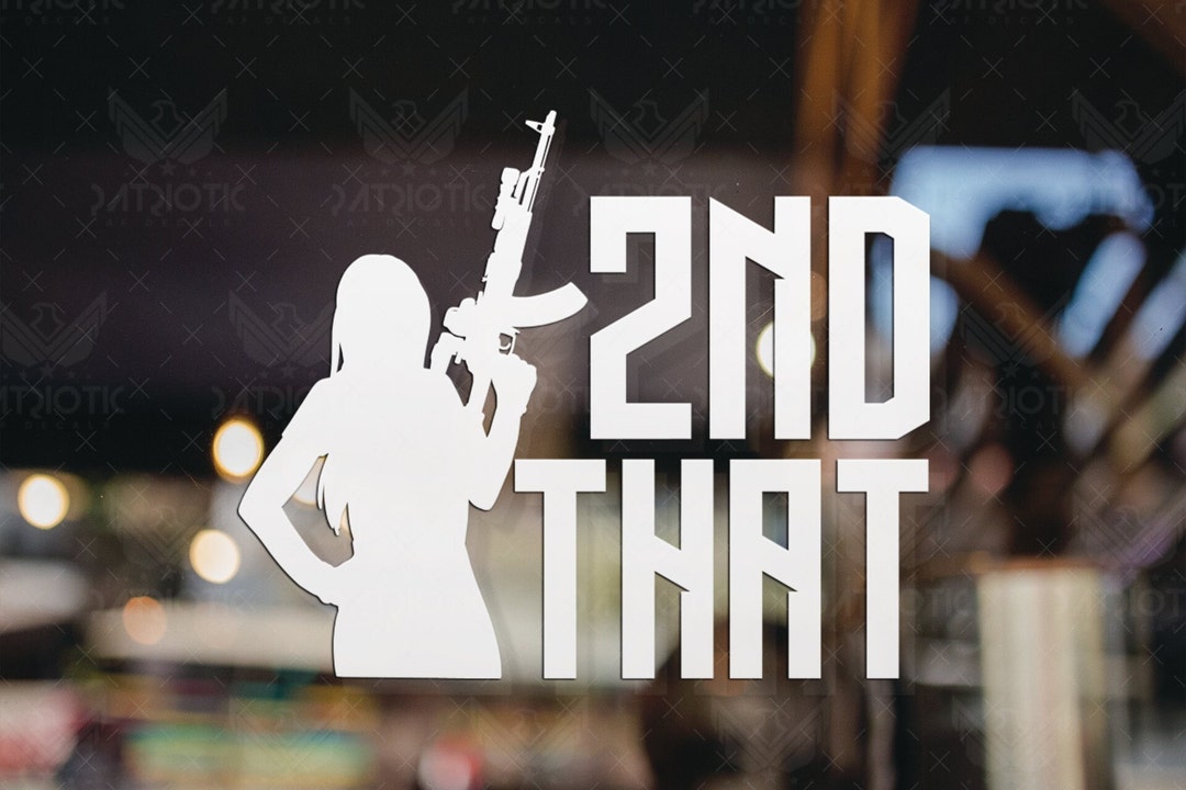 2nd That Decal, Available in Many Sizes and Colors, 2A Decal, Patriotic ...