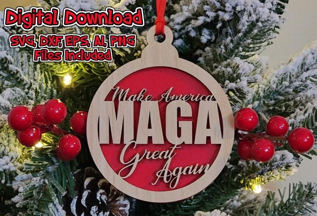 MAGA Christmas Ornament Digital Files Svg, Png, Eps, Dxf and Ai. *not a ...