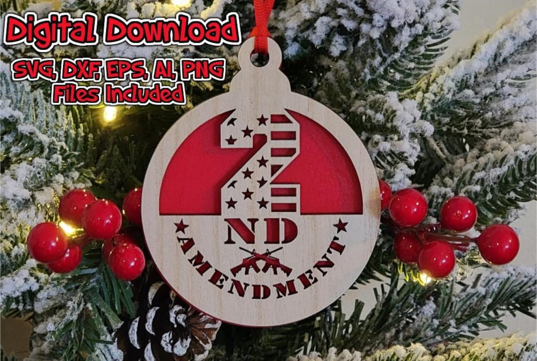 2nd Amendment Christmas Ornament Digital Files Svg, Png, Eps, Dxf and ...
