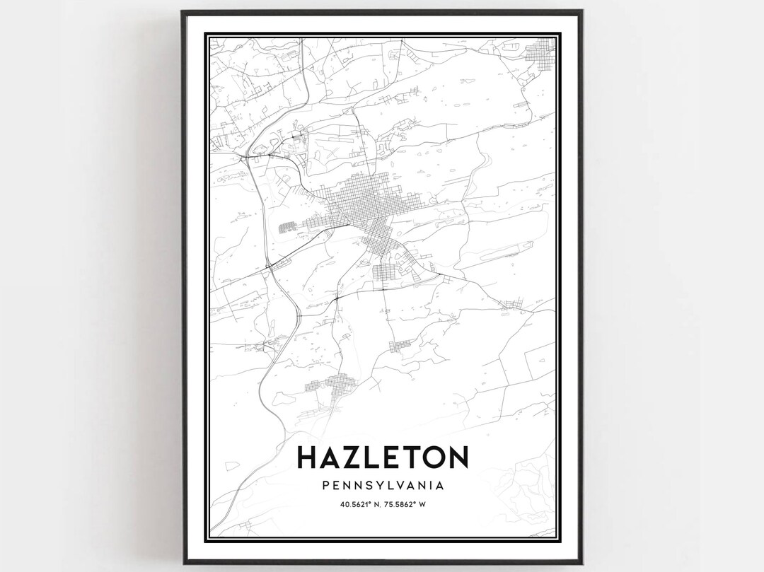 Hazleton Map Print, Hazleton Map Poster Wall Art, Pa City Map ...
