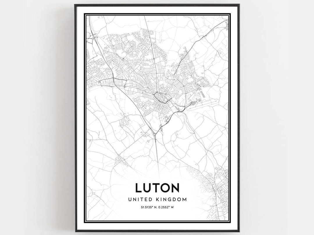 Luton Map Print, Luton Map Poster Wall Art, Luton City Map, Luton Print ...