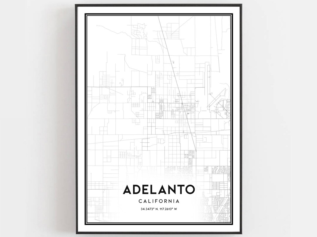 Adelanto Map Print, Adelanto Map Poster Wall Art, Ca City Map ...