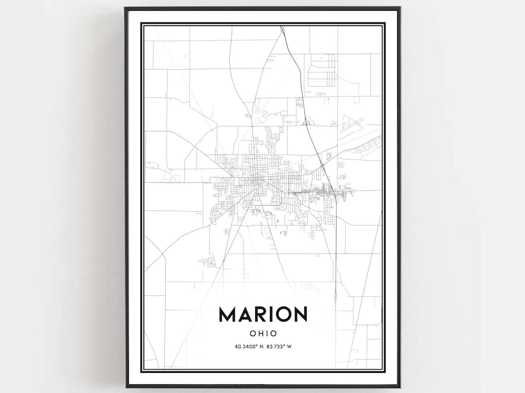 Marion Map Print, Marion Map Poster Wall Art, Oh City Map, Ohio Print ...