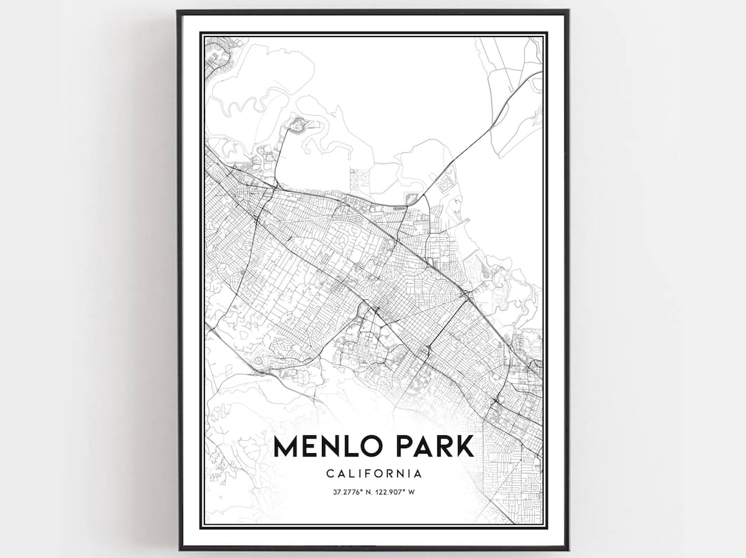 Menlo Park Map Print, Menlo Park Map Poster Wall Art, Ca City Map ...