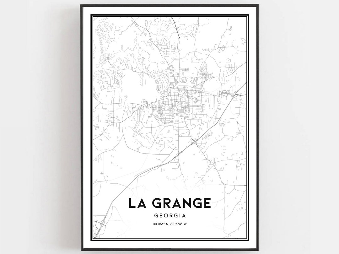 La Grange Map Print, La Grange Map Poster Wall Art, Ga City Map ...