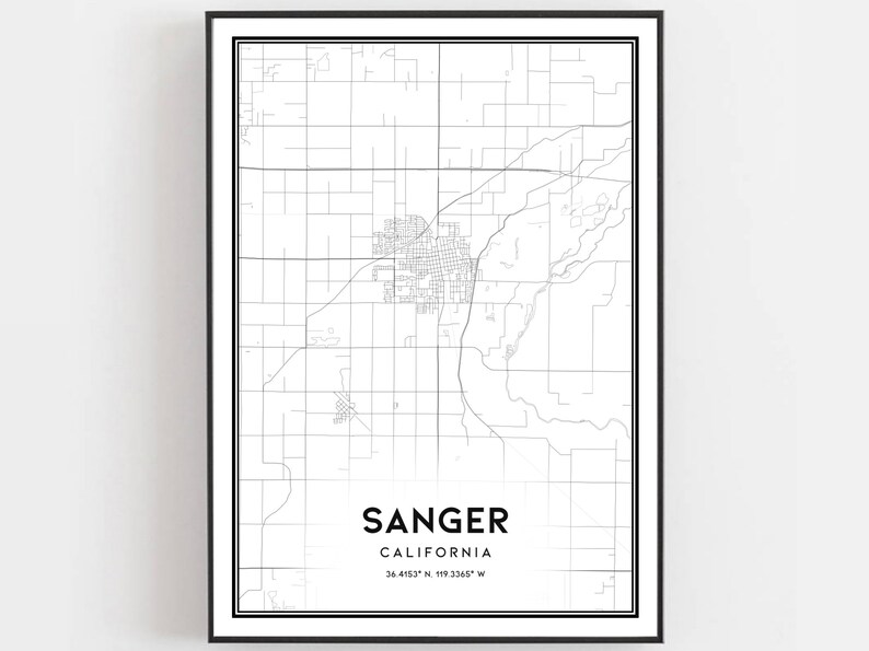 Sanger Map Print Sanger Map Poster Wall Art Ca City Map - Etsy