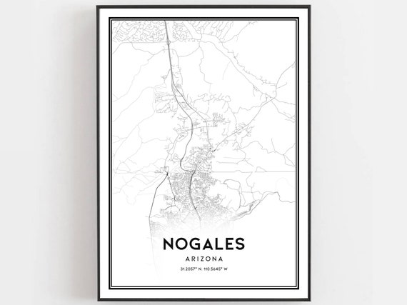 Nogales Map Print Nogales Map Poster Wall Art Az City Map | Etsy