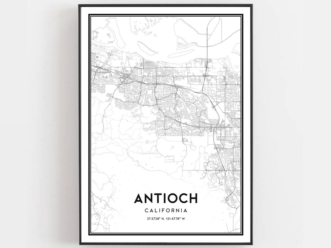 Antioch Map Print, Antioch Map Poster Wall Art, Ca City Map, California ...