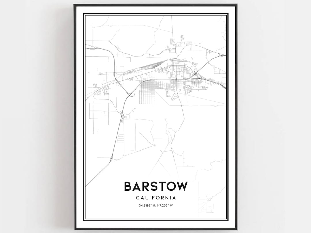 Barstow Map Print, Barstow Map Poster Wall Art, Ca City Map, California ...