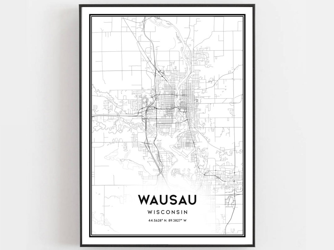 Wausau Map Print, Wausau Map Poster Wall Art, Wi City Map, Wisconsin ...
