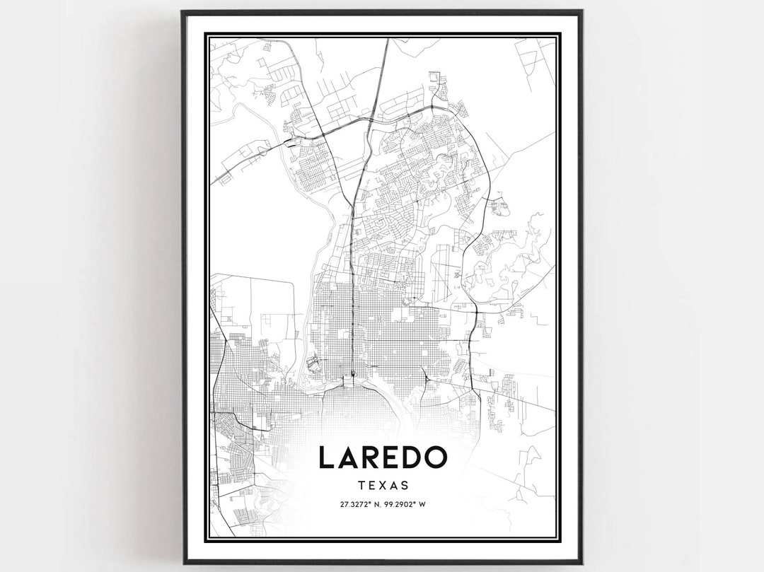 Laredo Map Print, Laredo Map Poster Wall Art, Tx City Map, Texas Print ...