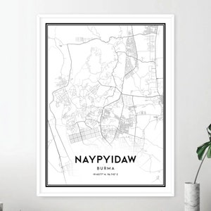 Naypyidaw Map Print, Naypyidaw Map Poster Wall Art, Naypyidaw City Map ...