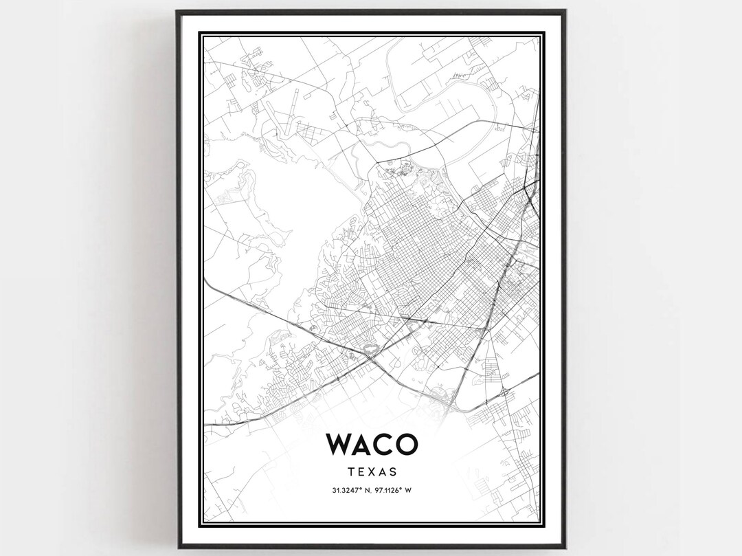 Waco Map Print, Waco Map Poster Wall Art, Tx City Map, Texas Print ...