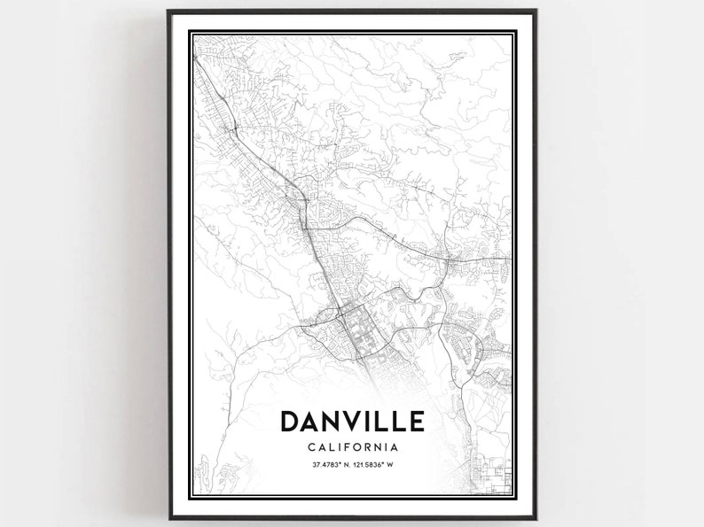 Danville Map Print Danville Map Poster Wall Art Ca City Map - Etsy