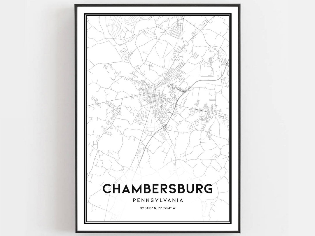 Chambersburg Map Print, Chambersburg Map Poster Wall Art, Pa City Map ...