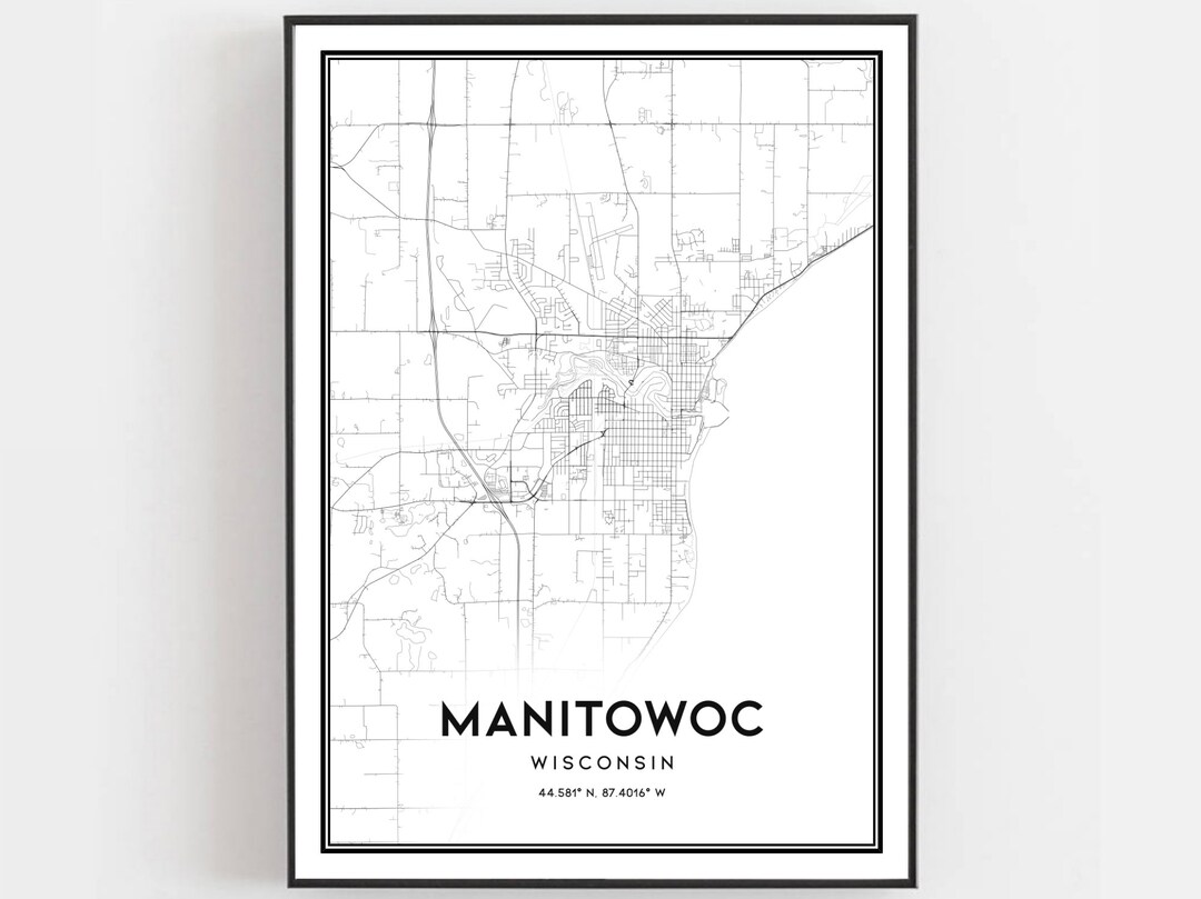 Manitowoc Map Print, Manitowoc Map Poster Wall Art, Wi City Map ...