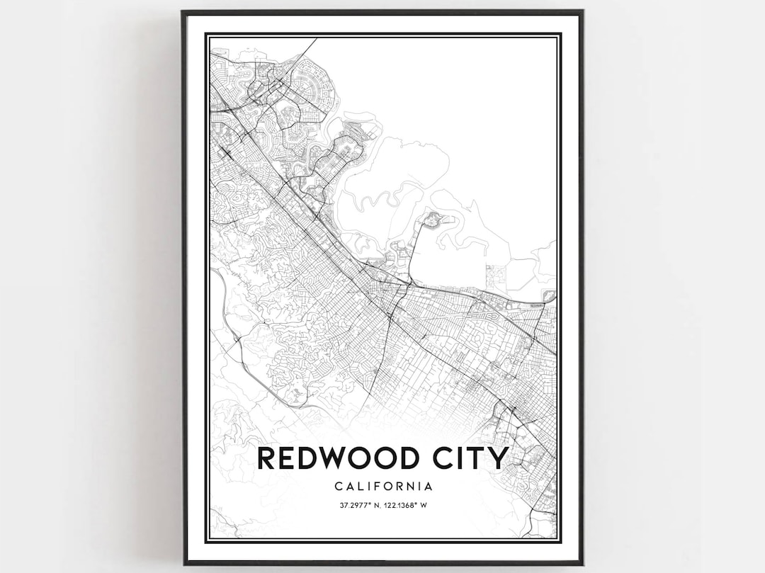 Redwood City Map Print Redwood City Map Poster Wall Art Ca City Map