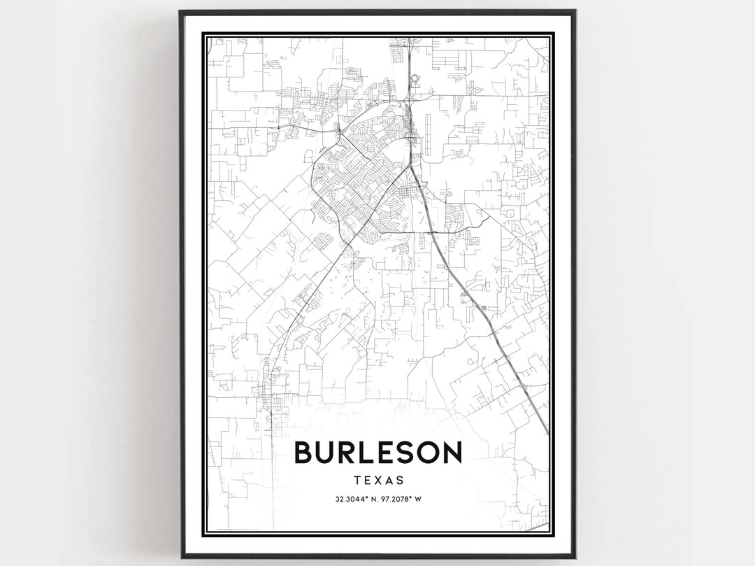 Burleson Map Print, Burleson Map Poster Wall Art, Tx City Map, Texas ...