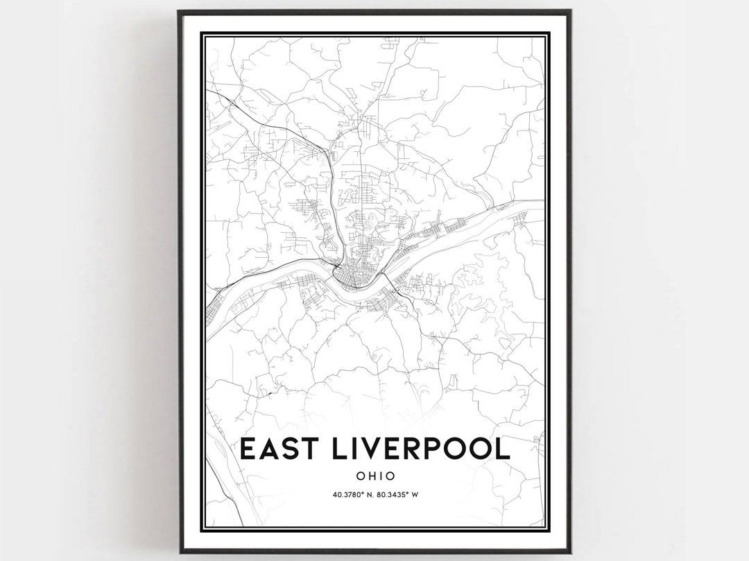East Liverpool Map Print, East Liverpool Map Poster Wall Art, Oh City ...