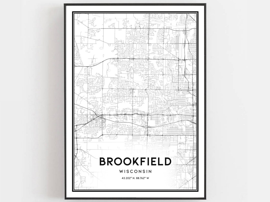 Brookfield Map Print, Brookfield Map Poster Wall Art, Wi City Map ...