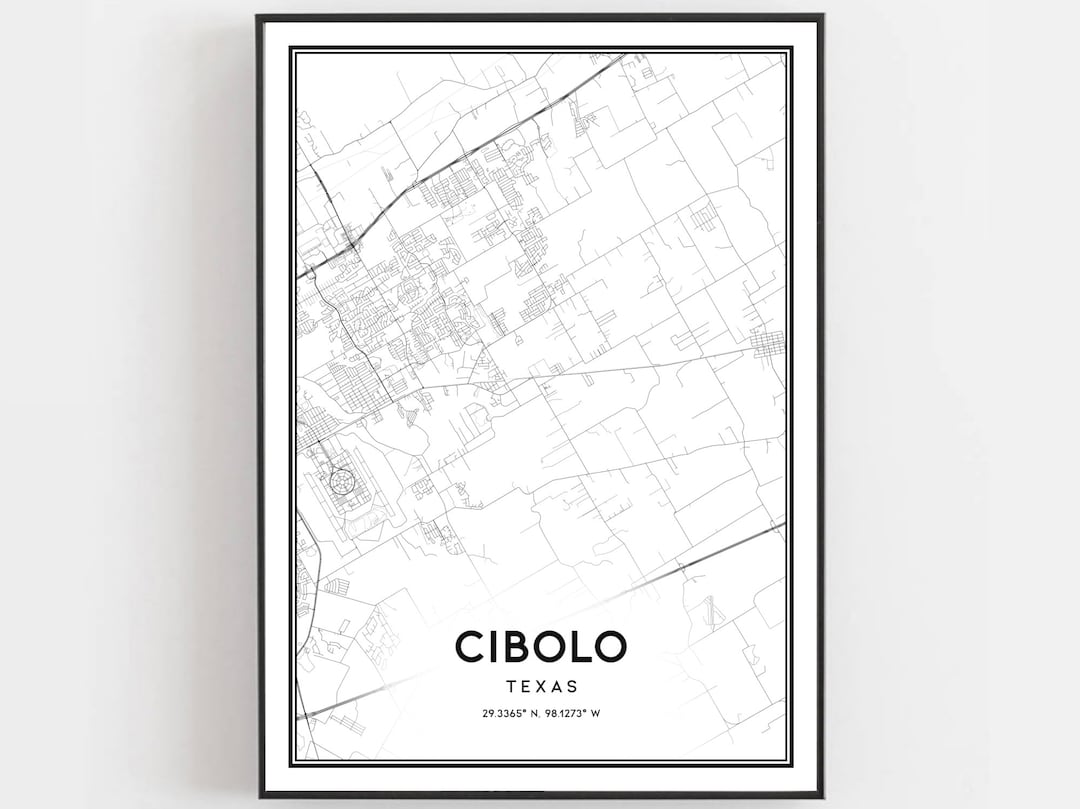 Cibolo Map Print, Cibolo Map Poster Wall Art, Tx City Map, Texas Print ...