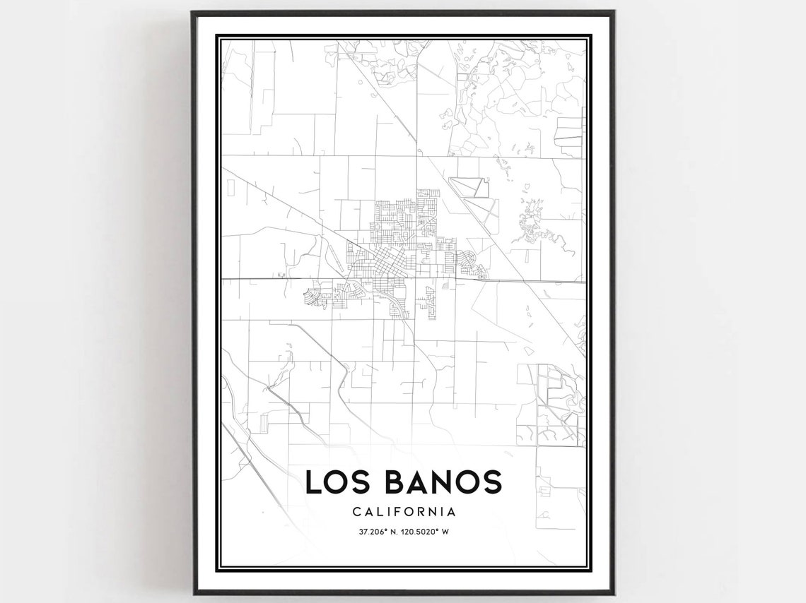 Los Banos Map Print Los Banos Map Poster Wall Art Ca City | Etsy