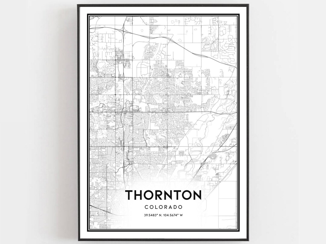 Thornton Map Print, Thornton Map Poster Wall Art, Co City Map, Colorado ...